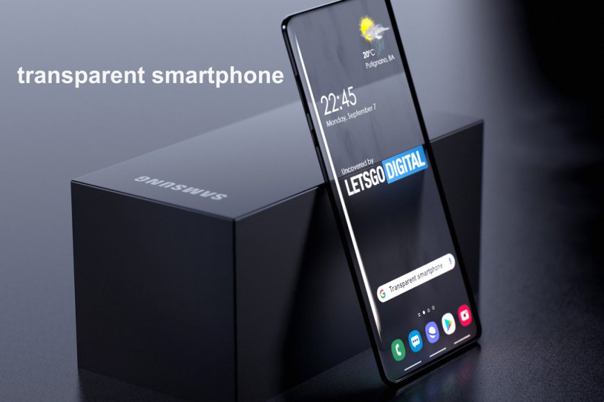 Transparent Smartphone: Revolutionizing the Future of Mobile Devices ...
